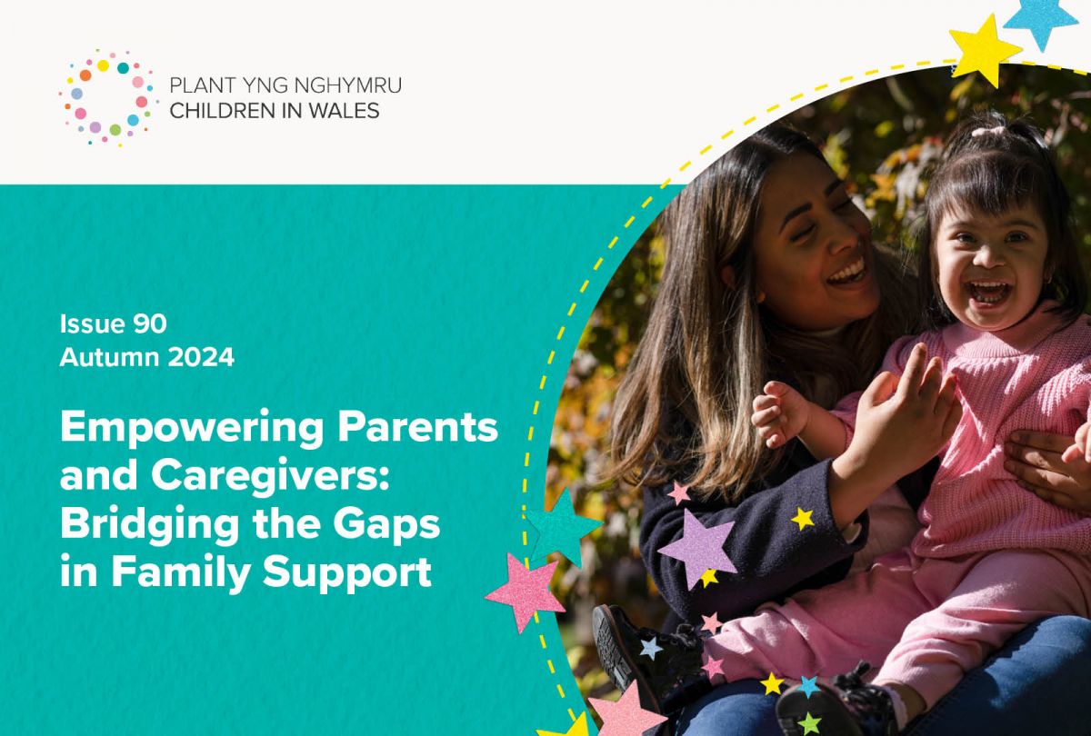 Children in Wales | Putting children at the heart of our work
